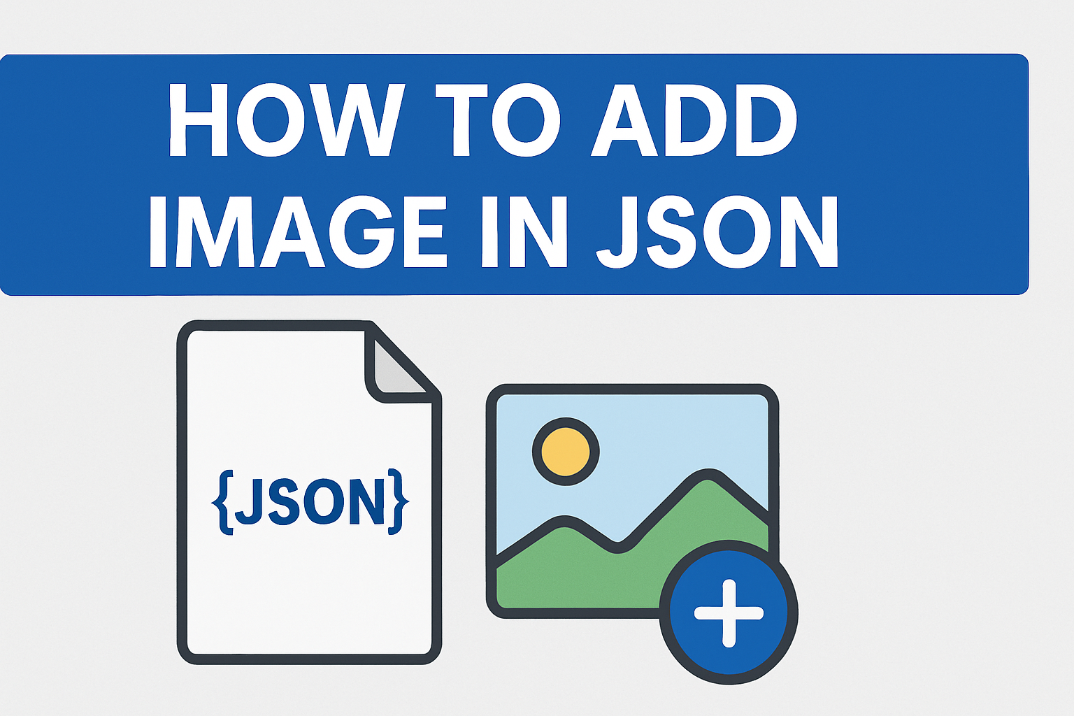 How To Add An Image In Json A Comprehensive Guide Merge Json Files